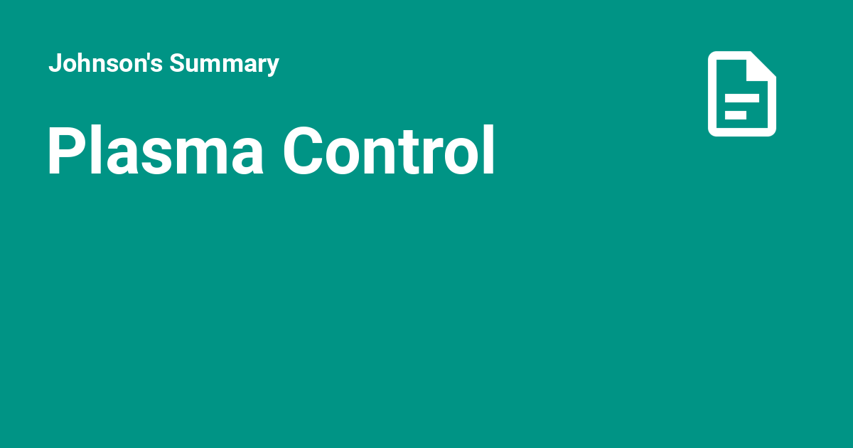 Plasma Control - Johnson's Summary